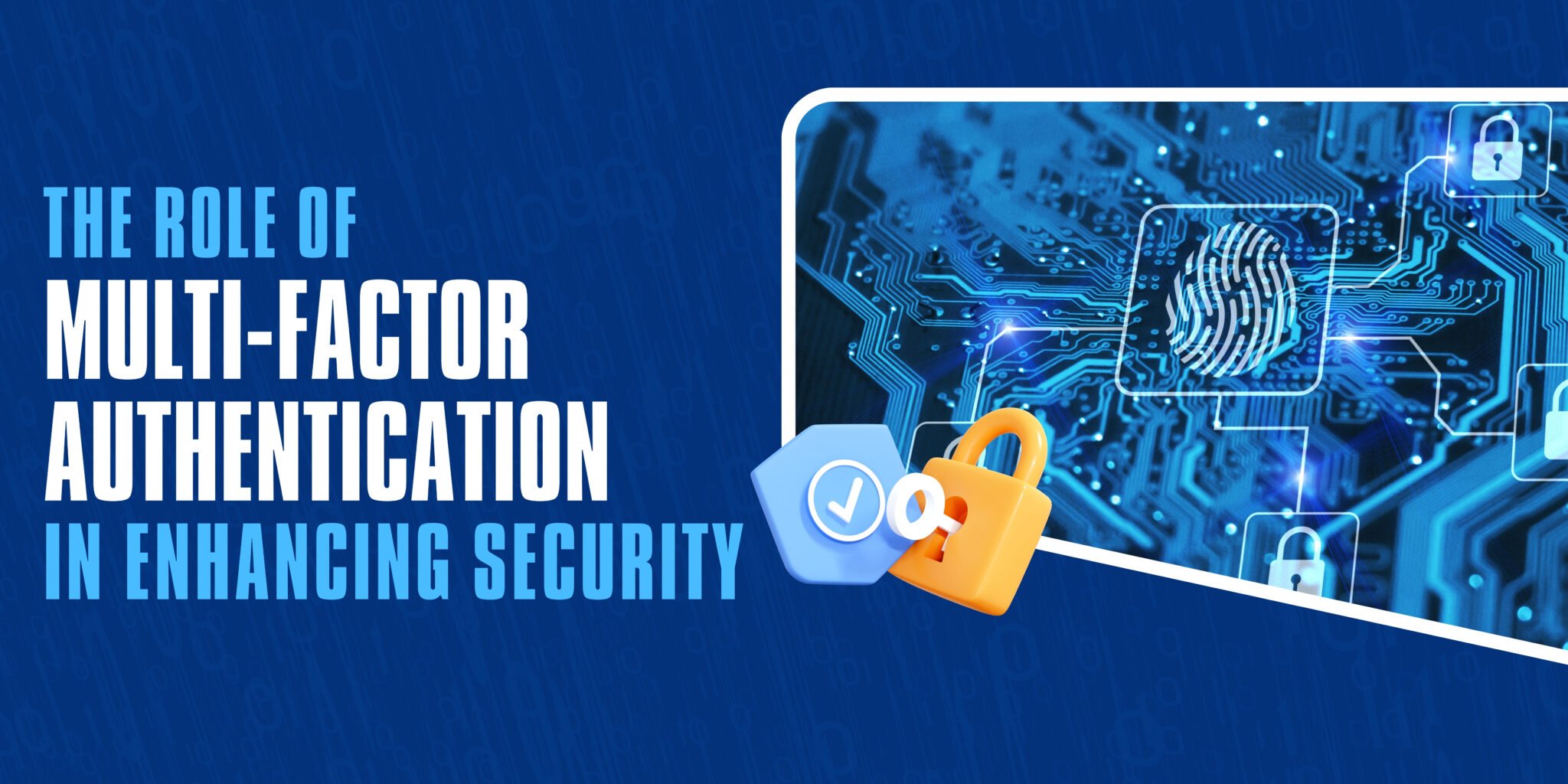 The Role of Multi-Factor Authentication in Enhancing Security - TechInfer